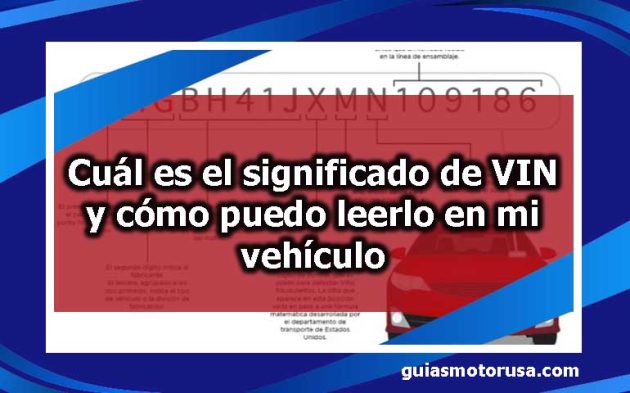 ᐈ ¿Cuál es el significado de VIN y cómo puedo leerlo en mi vehículo ...