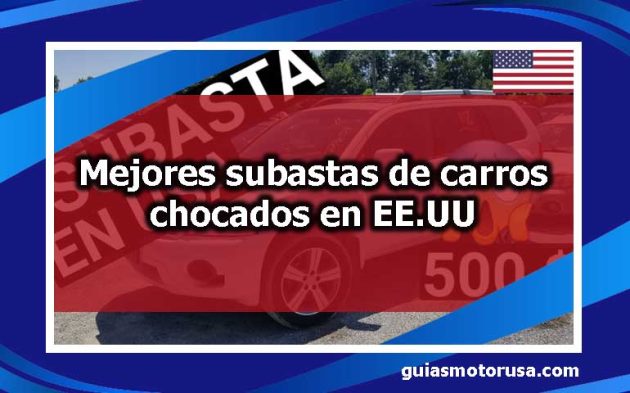ᐈ Mejores subastas de carros chocados en EE.UU - GuíasMotorUSA